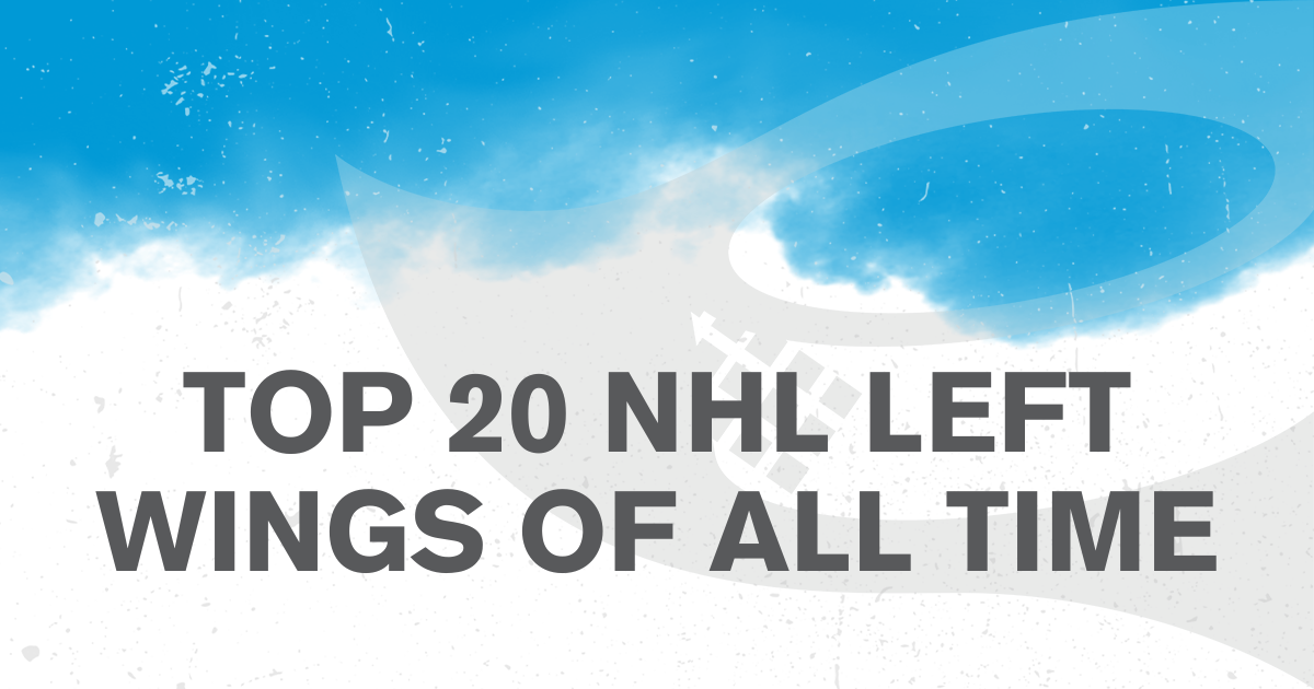 Top 20 NHL Left Wings of All Time | Hockey-Reference.com